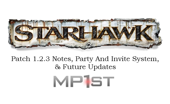 Starhawk Beta Patch 1.2.3 Notes, Party and Invite System, and Future ...